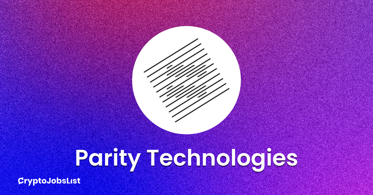 Parity Technologies Jobs. Careers in Web3 | Crypto Jobs List