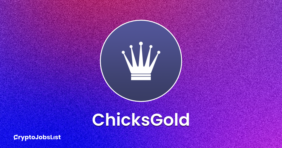 ChicksGold Jobs. Careers in Web3 | Crypto Jobs List