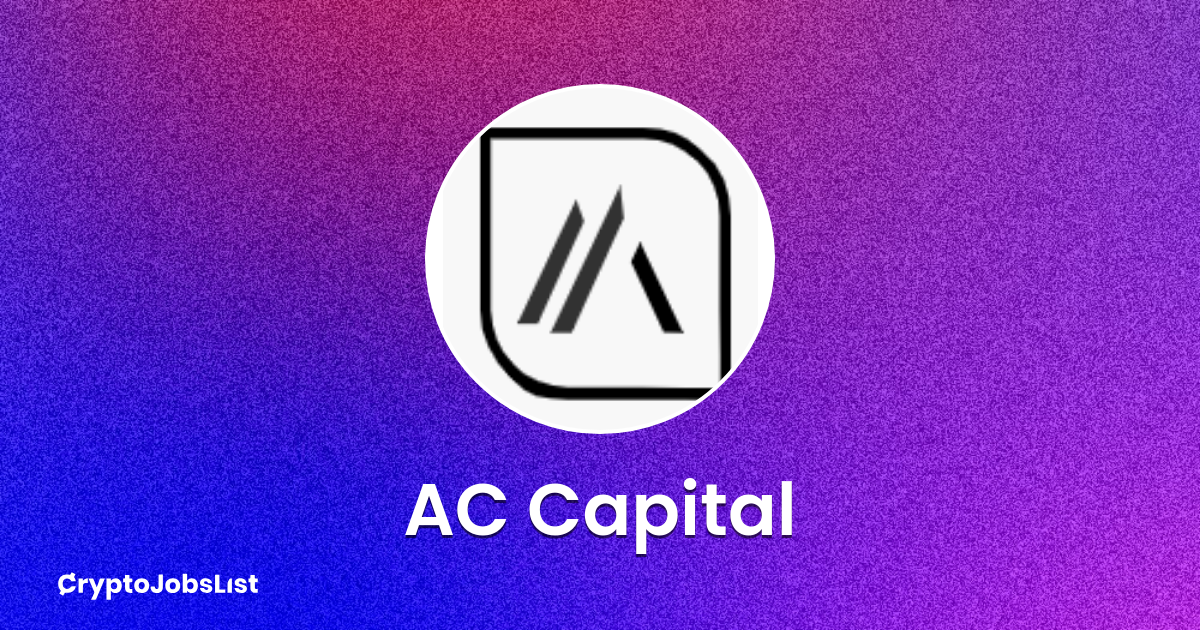 AC Capital Jobs. Careers in Web3 | Crypto Jobs List