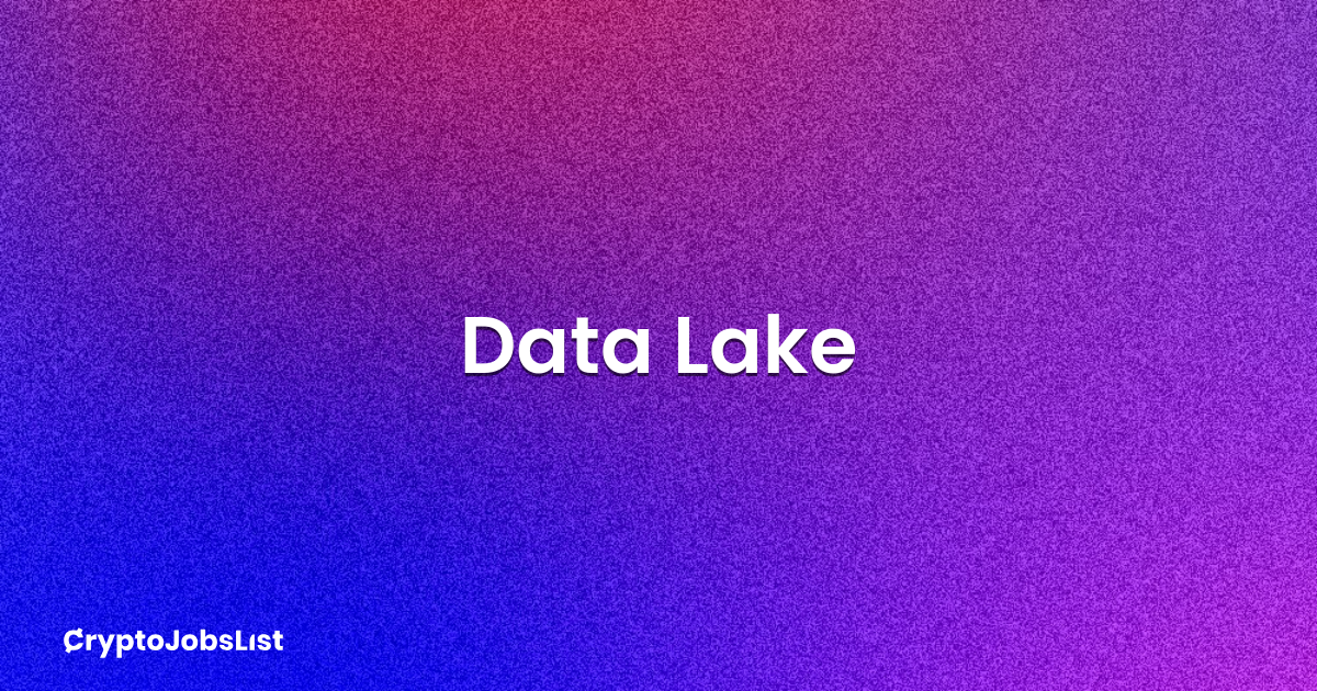 Data Lake Jobs. Careers in Web3 | Crypto Jobs List