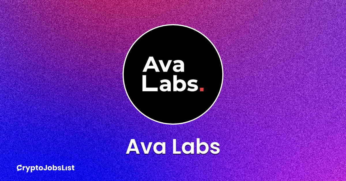 Ava Labs Jobs. Careers in Web3 | Crypto Jobs List